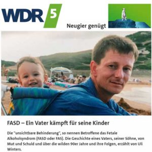 WDR 5: FASD – Ein Vater kämpft für seine Kinder • Aktionsbündnis FASD ...